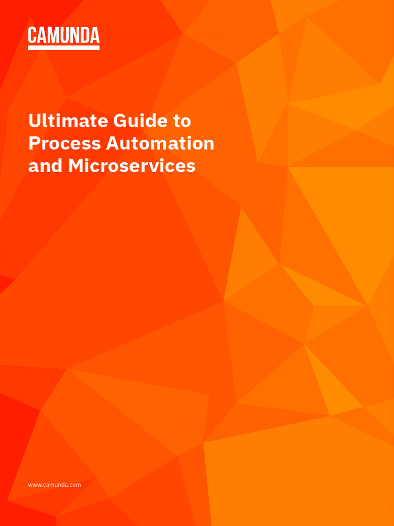 Ultimate Guide To Process Automation and Microservices v2b | PDF | Automation | Business Process