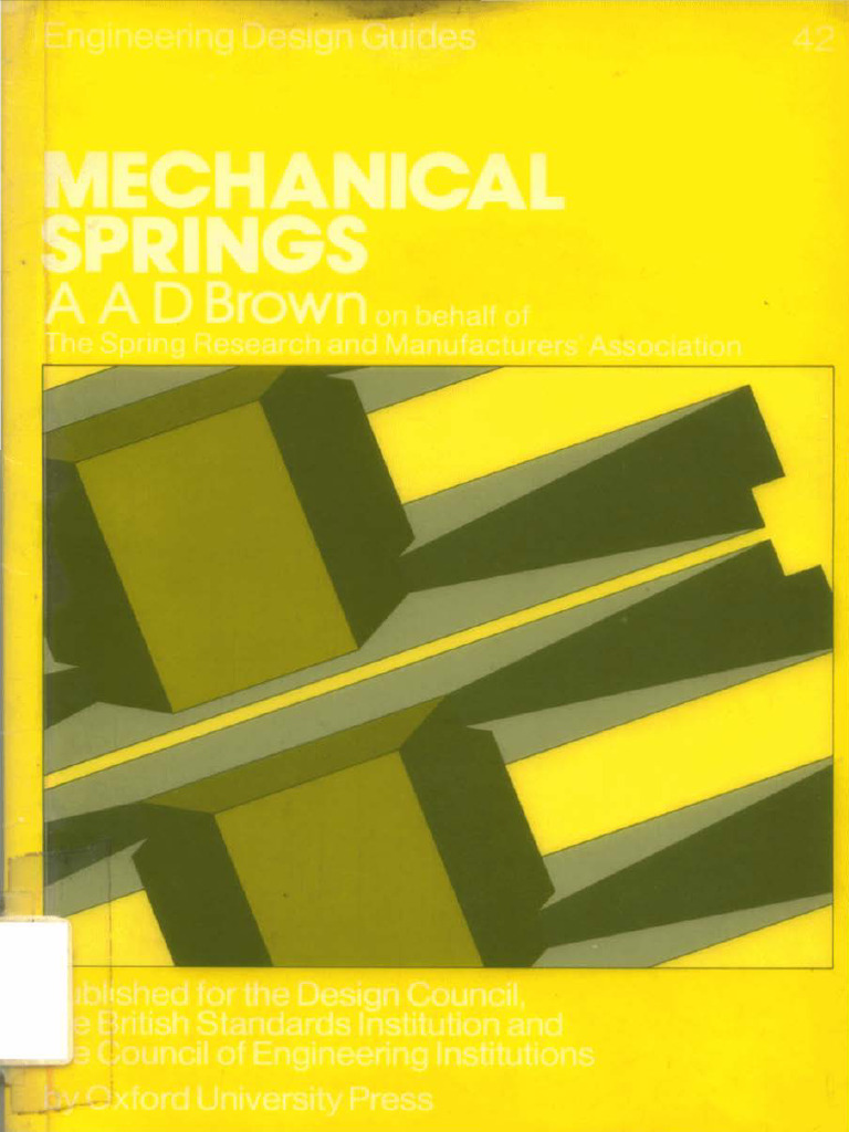Mechanical Springs, Engineering Design Gui - A. A. D. Brown | PDF