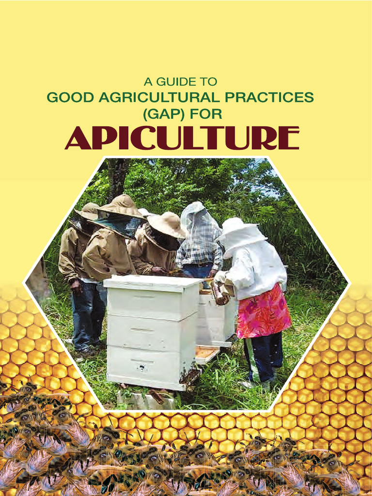 GAP Manual (Apiculture FINAL) (Reduced) | Download Free PDF | Beehive | Beekeeping
