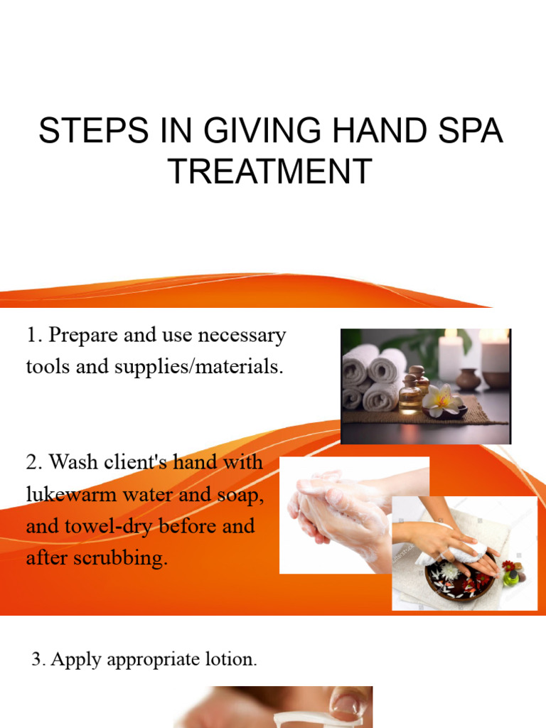 Steps in Giving Hand Spa Treatment | PDF