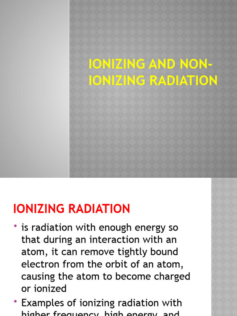 Ionizing and Non Ionizing Radiation | PDF