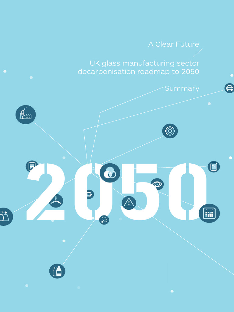 A Clear Future - UK Glass Manufacturing Sector Decarbonisation Roadmap ...