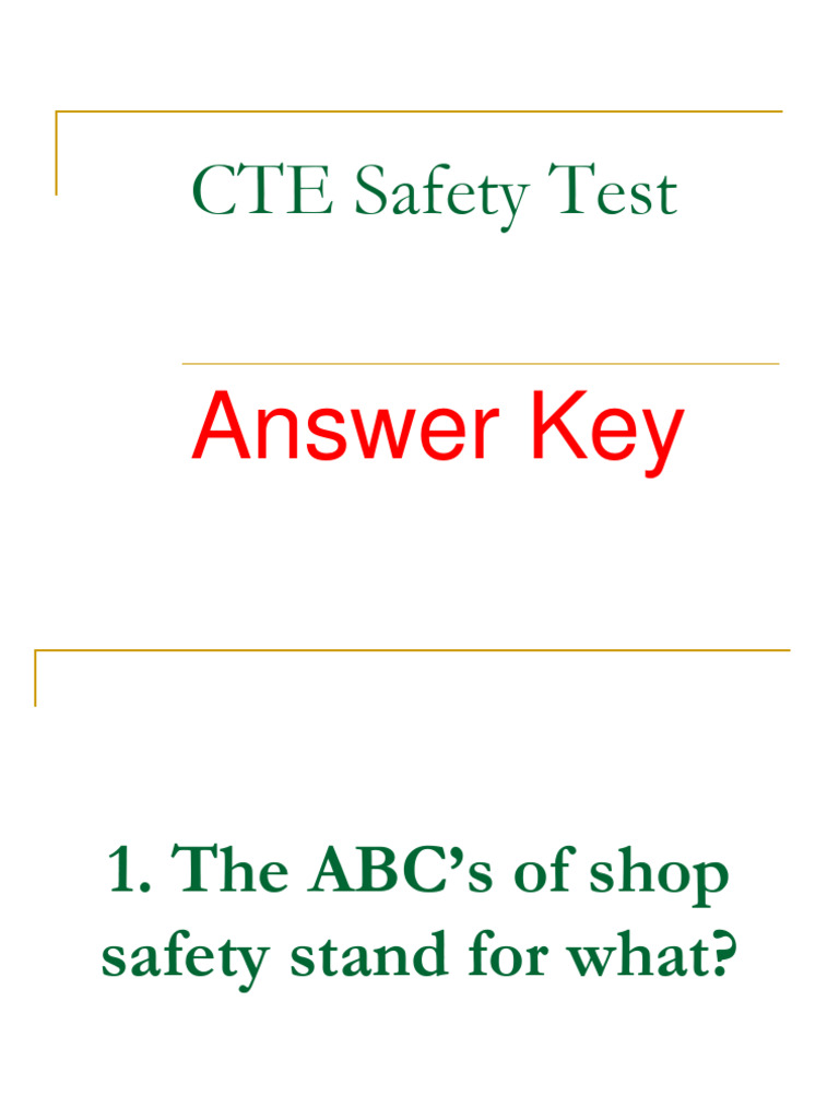 CTE Safety Test: Answer Key | Download Free PDF | Manufactured Goods
