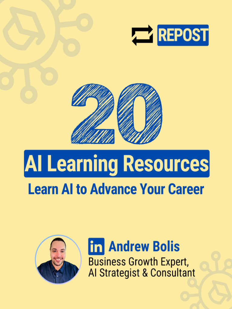 20 AI Learning Resources To Advance Your Career | PDF