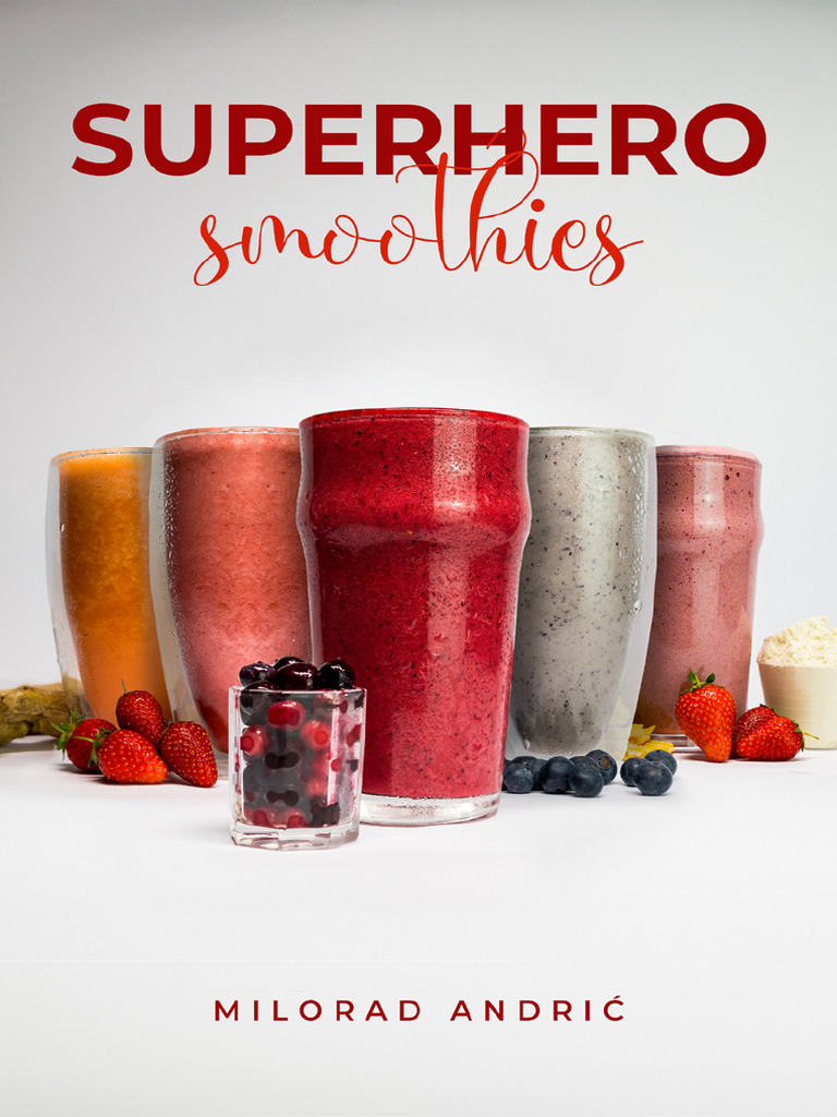 Superhero Smoothies - Milorad Andrić | PDF