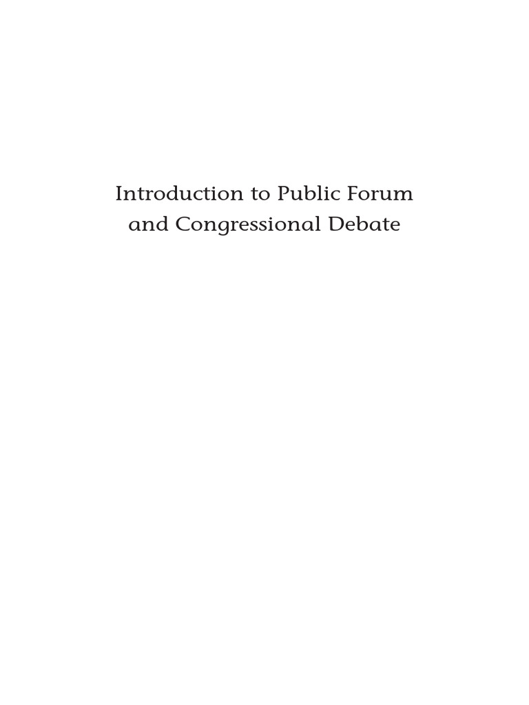 Public Forum and Congressional Debate Textbook | PDF