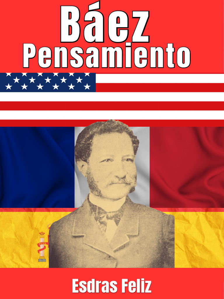 Pensamiento y Gobierno de Báez | PDF | Conservatismo | República Dominicana