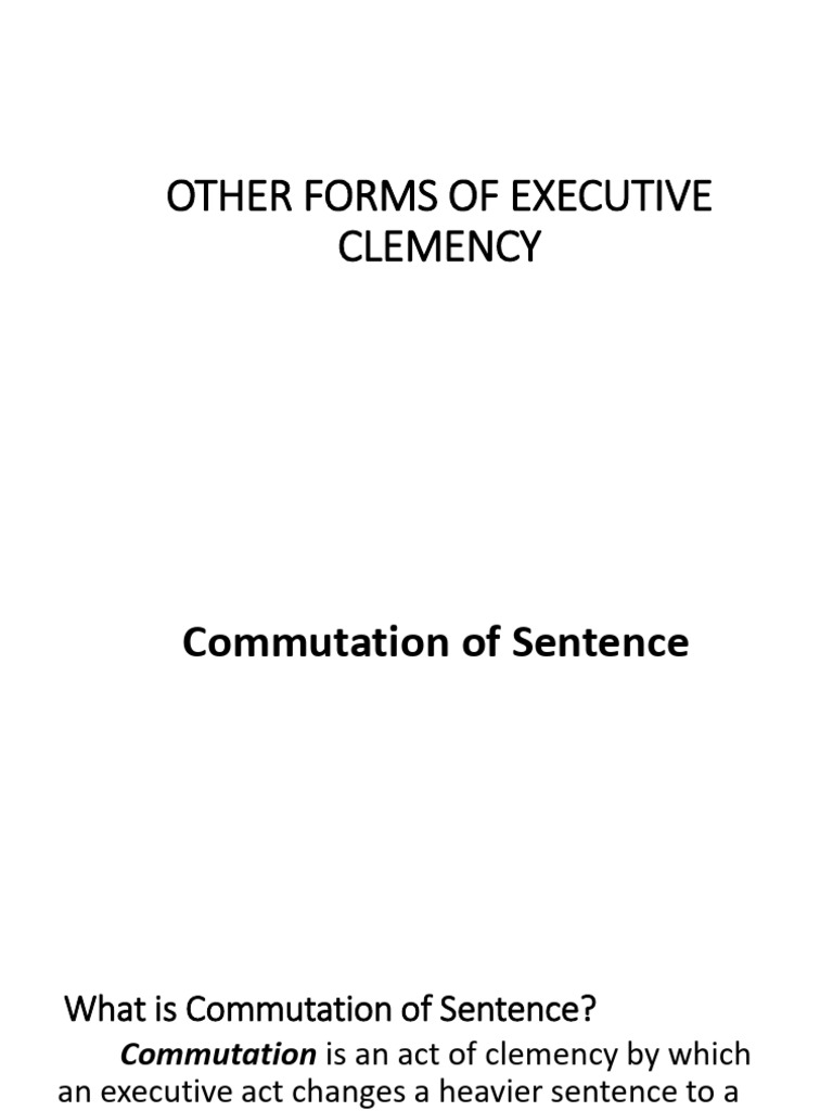 Commutation of Sentence | PDF | Pardon | Sentence (Law)