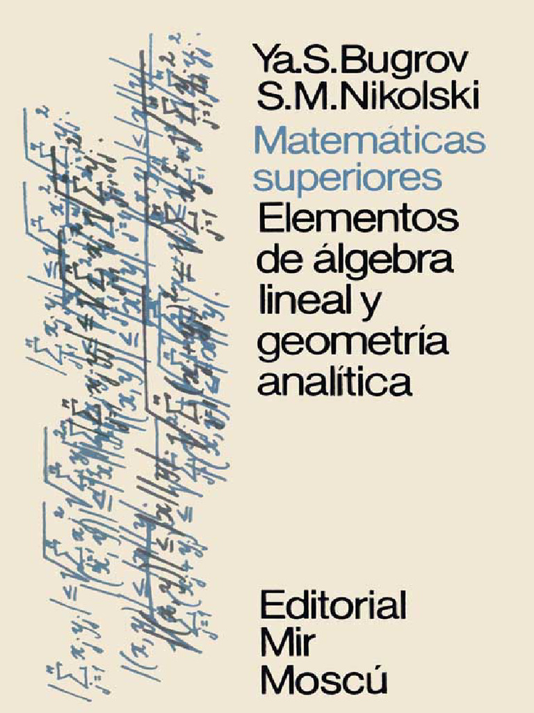 Matematicas Superiores y Elementos de Algebra Lineal y Geometria ...