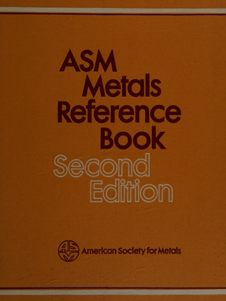 ASM Reference: Metals | PDF | Books | Metallurgy