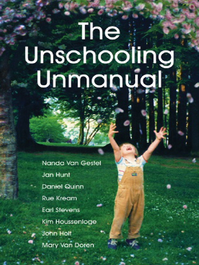 Unschooling Unmanual, The - Jan Hunt | Download Free PDF | Parenting ...
