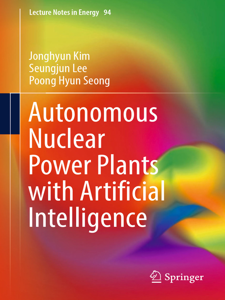 Autonomous Nuclear Power Plants With Artificial Intelligence | PDF ... Autonomous Nuclear Power Plants With Artificial Intelligence | PDF ...