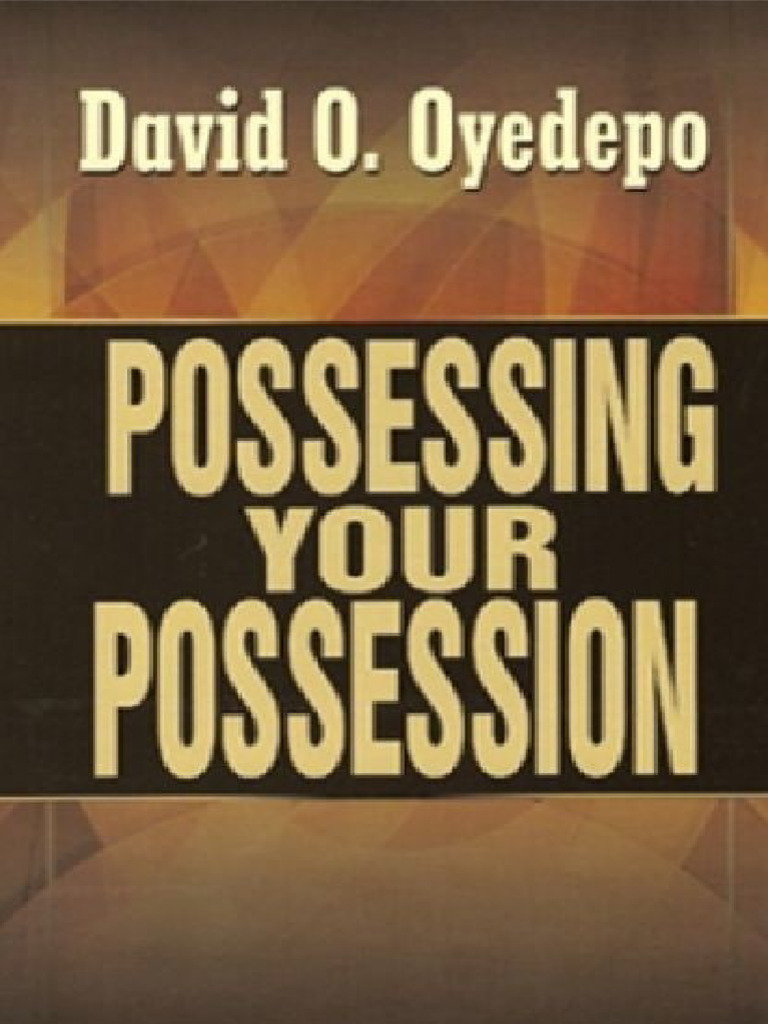 Possessing Your Possession | PDF | Born Again | Jesus