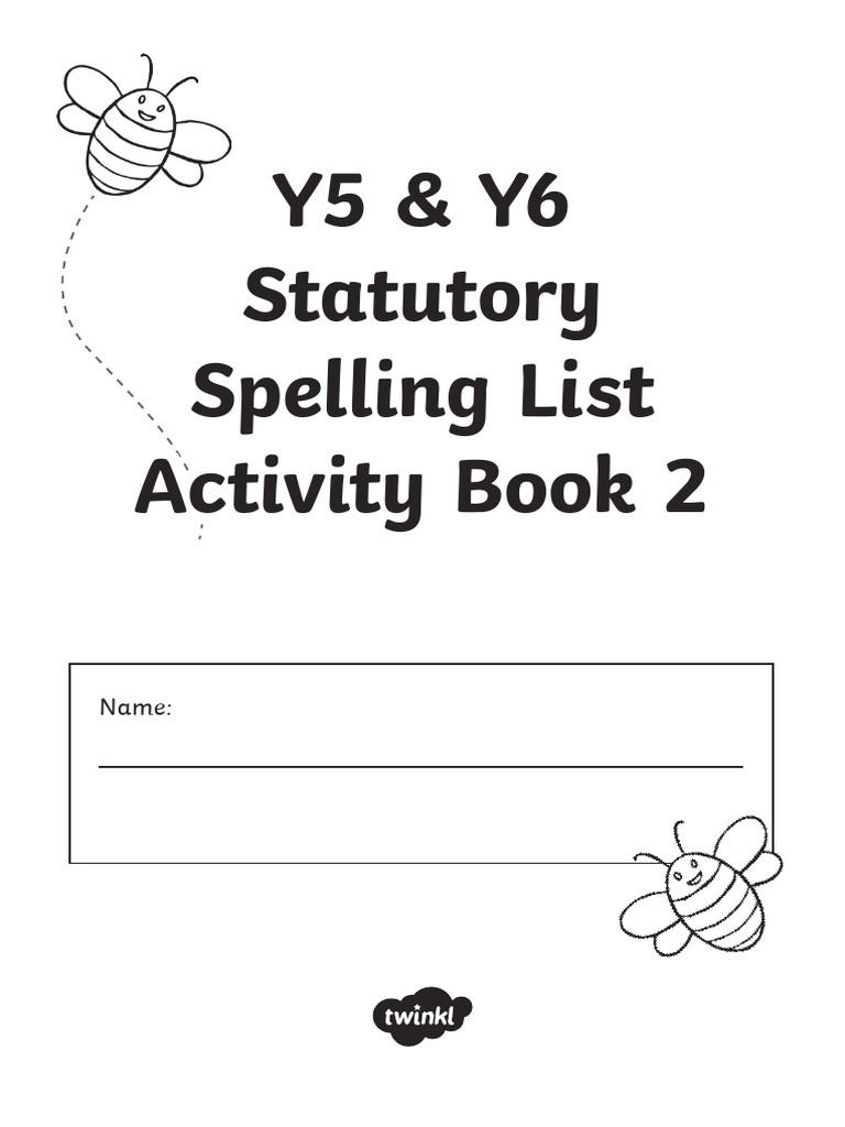 Y5 and Y6 Statuatory Spelling List Activity Booklet2 | PDF | Vowel | Consonant