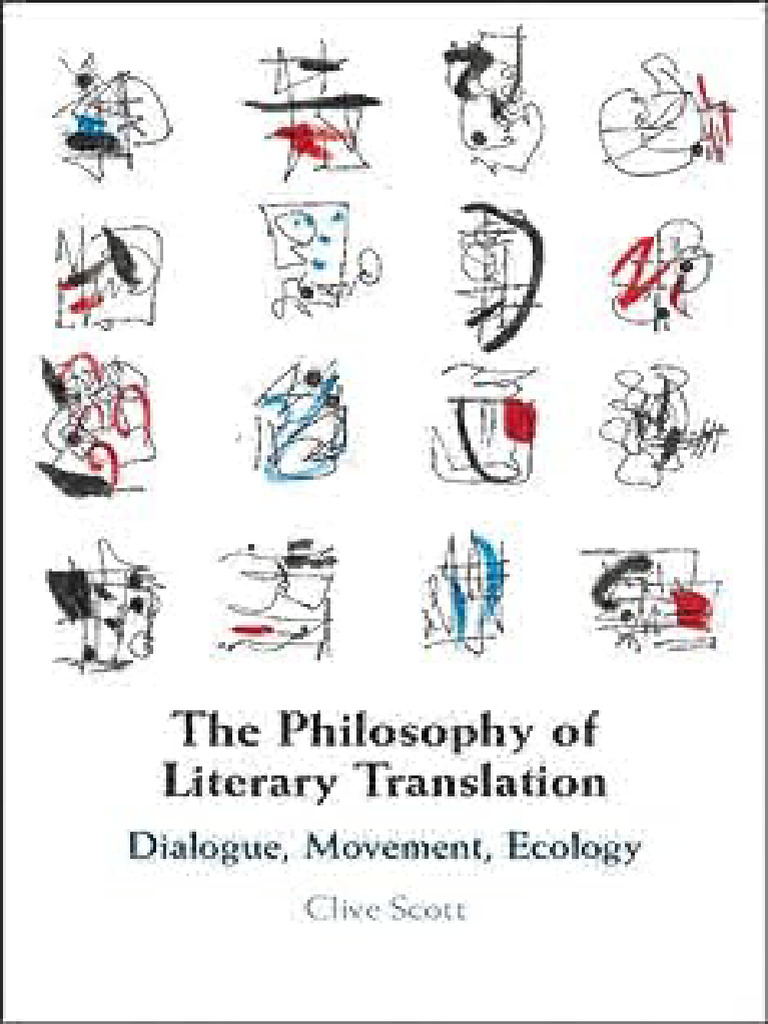 Clive Scott The Philosophy of Literary Translation Dialogue Movement ...