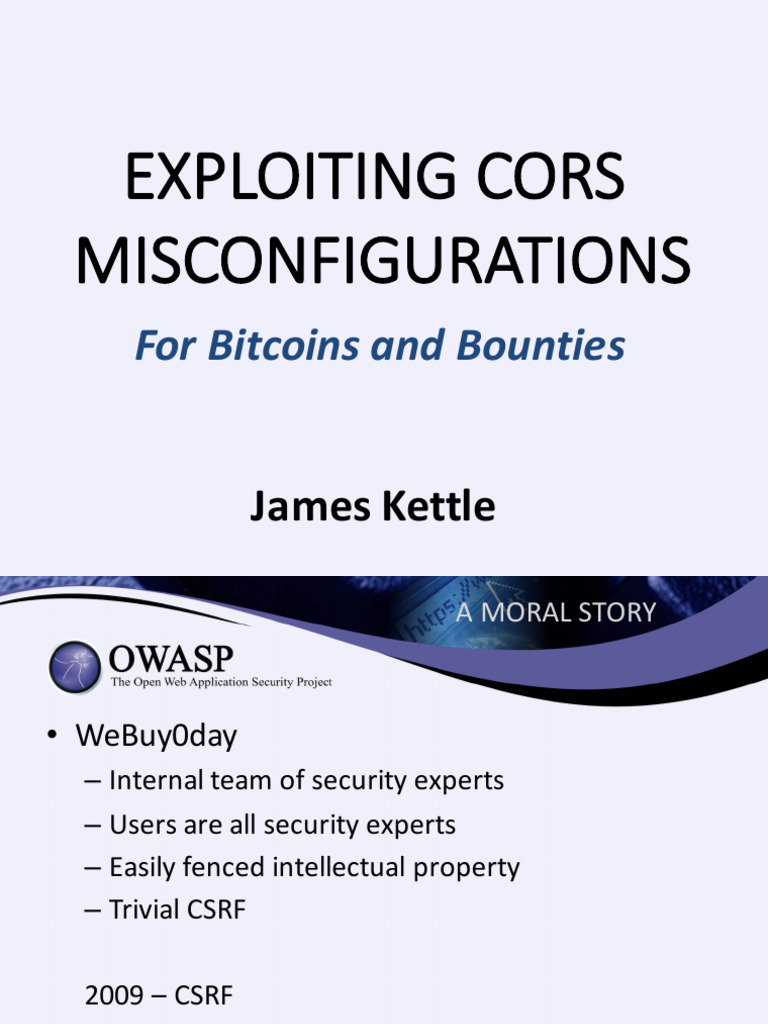 Exploiting Cors Misconfigurations: For Bitcoins and Bounties | PDF ... Exploiting Cors Misconfigurations: For Bitcoins and Bounties | PDF ...