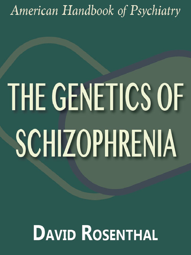 The Genetics of Schizophrenia | PDF | Schizophrenia | Mental Disorder