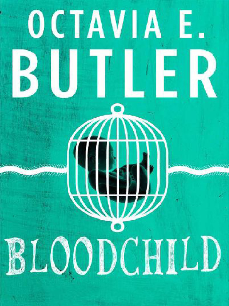 Análise de Bloodchild de Octavia Butler | PDF | Octavia E. Butler | Mãe