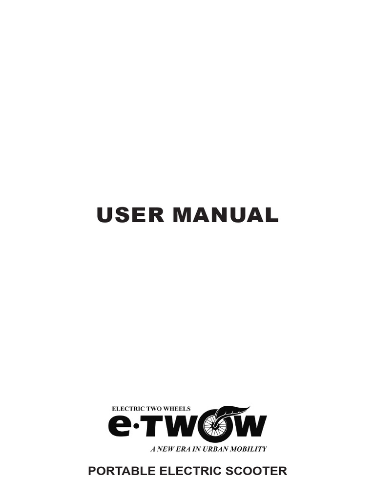 E-TWOW Portable Electric Scooter Manual | PDF | Battery Charger | Brake