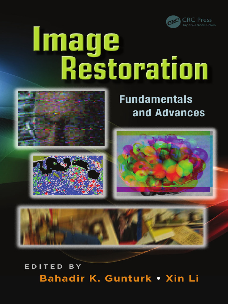 Image Restoration_ Fundamentals and Advances | PDF | Books | Copyright