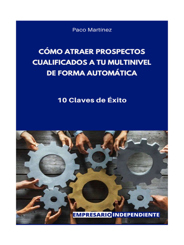 10 Claves de Éxito para Atraer Prospectos Cualificados A Tu Multinivel ...
