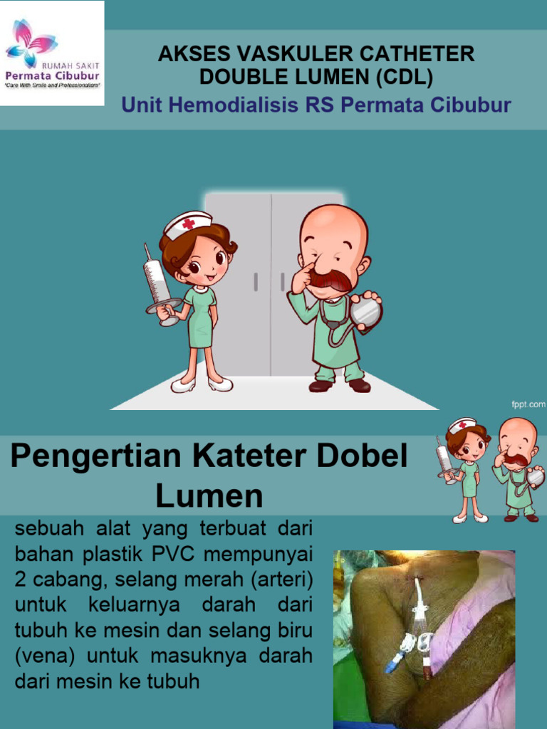Unit Hemodialisis RS Permata Cibubur: Akses Vaskuler Catheter Double Lumen (CDL) | PDF