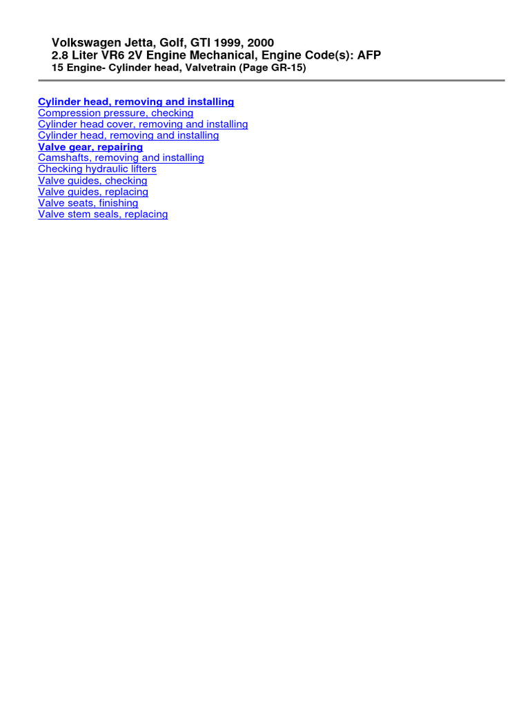 Volkswagen Jetta, Golf, GTI 1999, 2000 2.8 Liter VR6 2V Engine Mechanical, Engine Code(s) : AFP ...