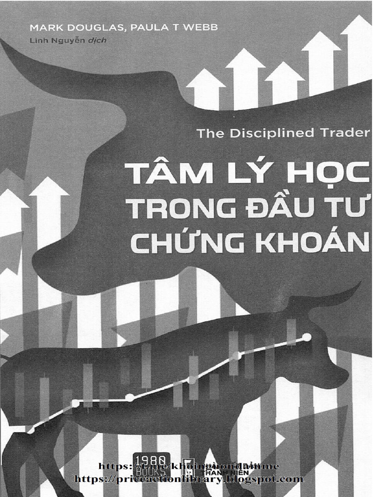 Tam Ly Hoc Trong Dau Tu Chung Khoan Mark Douglas Vietnamese | PDF