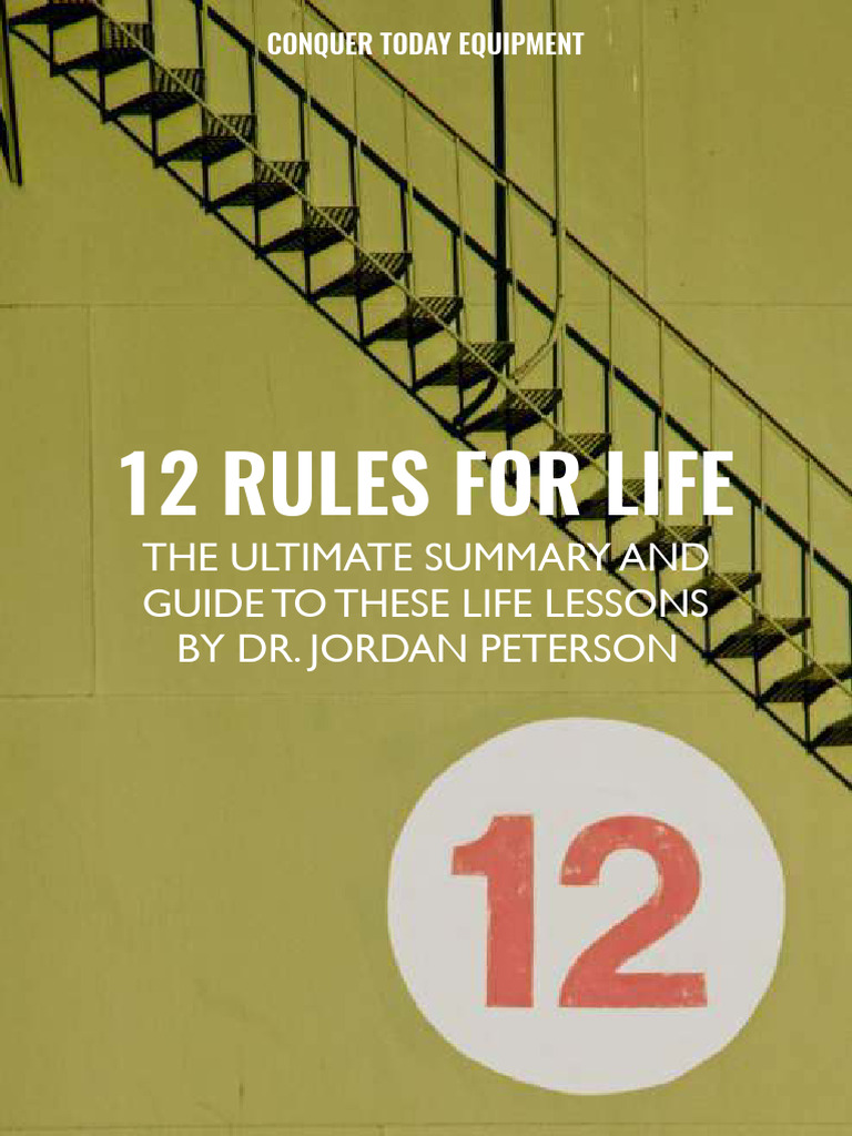 12 Rule For Life Summary PDF by Conquer Today | PDF | Truth | Psychology
