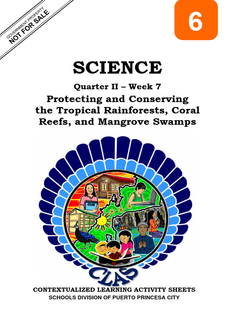 Science6 - q2 - CLAS7 - Protecting and Conserving The Tropical ...