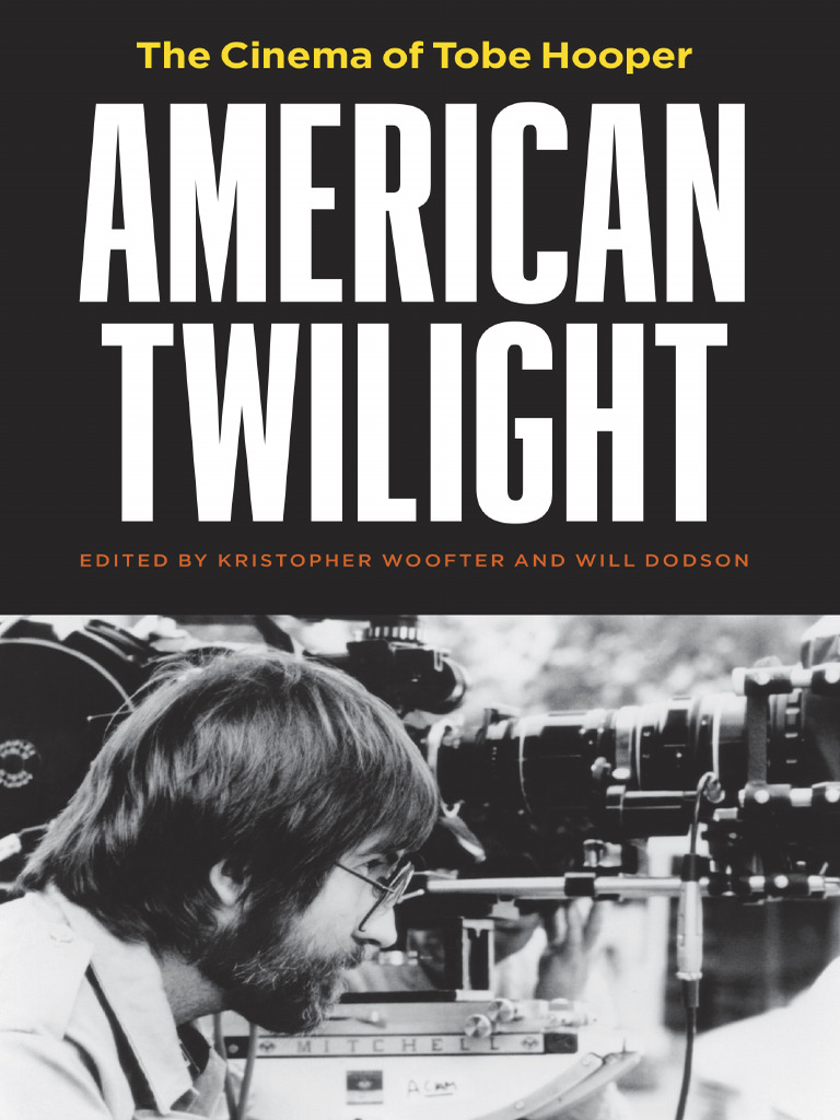 American Twilight - The Cinema of Tobe Hooper | PDF | Horror Films | Zombies