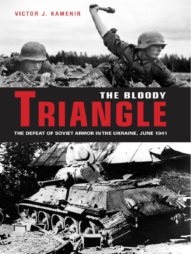 The Bloody Triangle, The Defeat of Soviet Armor in The Ukraine, June ...