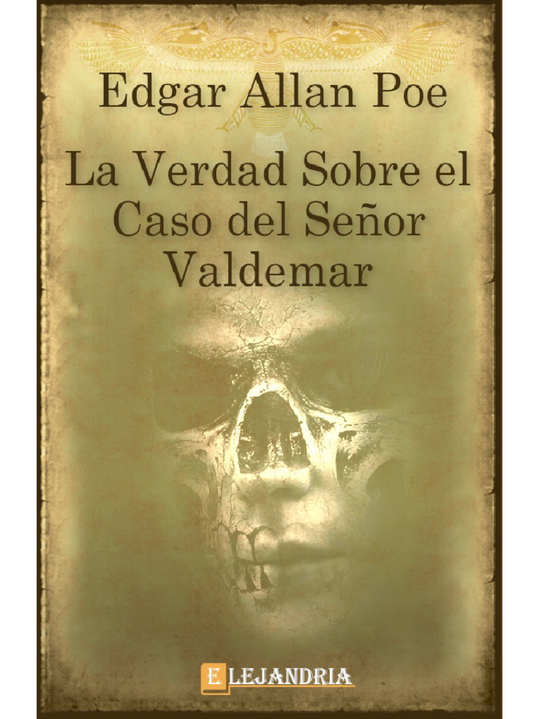 La Verdad Sobre El Caso Del Senor Valdemar-Allan Poe Edgar | PDF