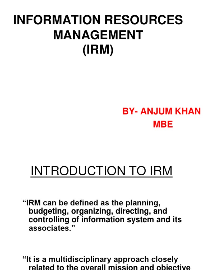 Information Resources Management (IRM) : By-Anjum Khan MBE | PDF