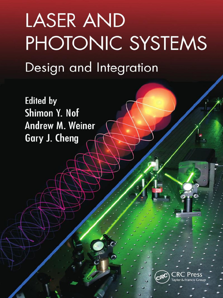 Laser and Photonic Systems Design and Integration by Shimon Y. Nof ...