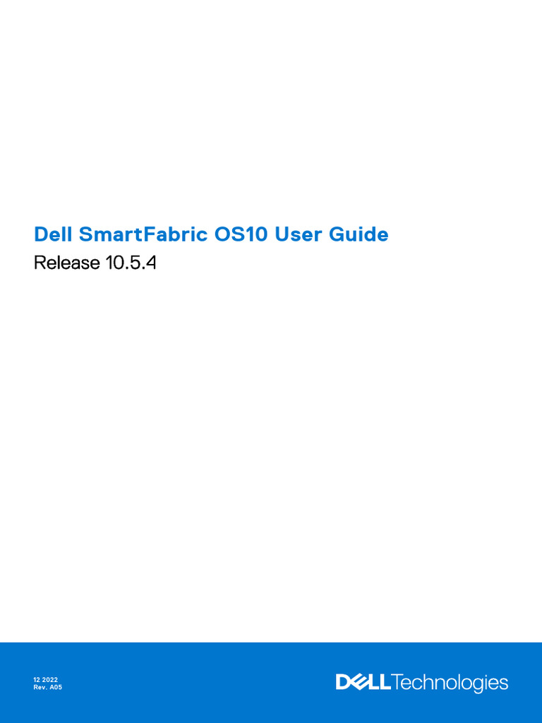 SmartFabric OS10 User Guide (10.5.4) | PDF | Ip Address | Computer Standards