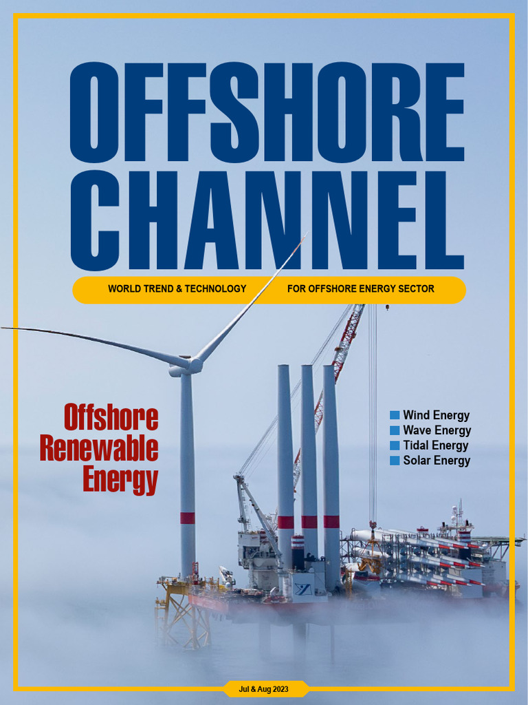 OffshoreChannel Magazine (Jul&Aug Issue 2023) | PDF | Offshore Wind ...
