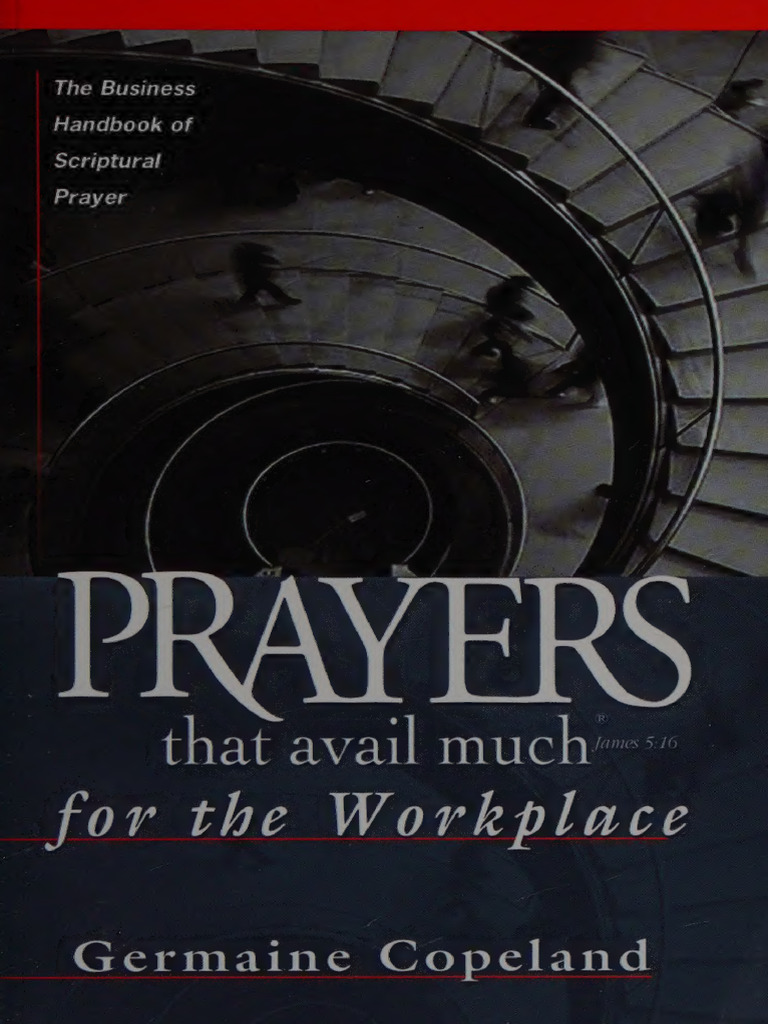 Prayers That Avail Much For The Workplace The of Annas Archive | PDF ...