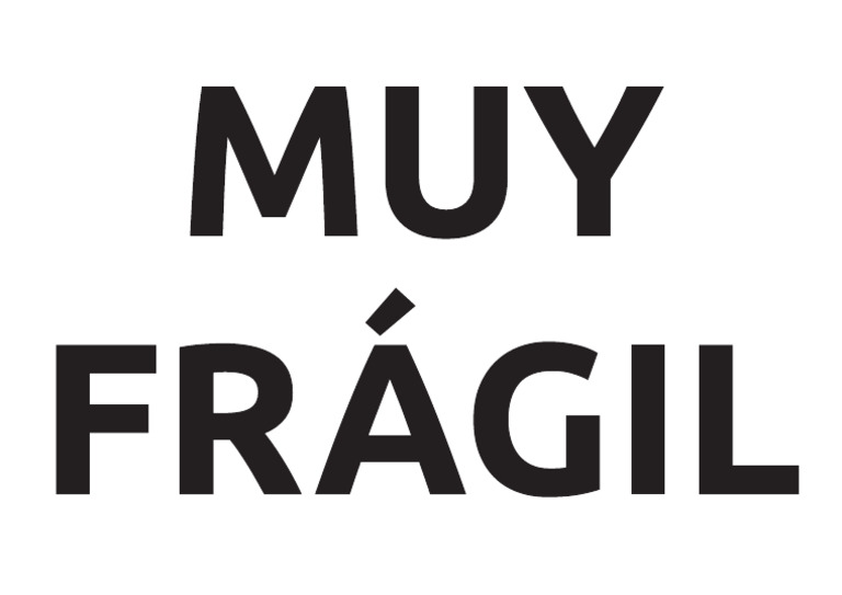 Muy Fragil | PDF