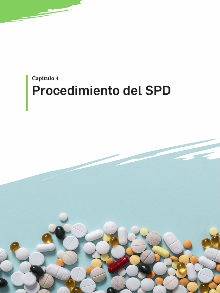 Capítulo 4 - SPD PROCEDIMIENTO | PDF | Farmacia | Medicamentos con receta