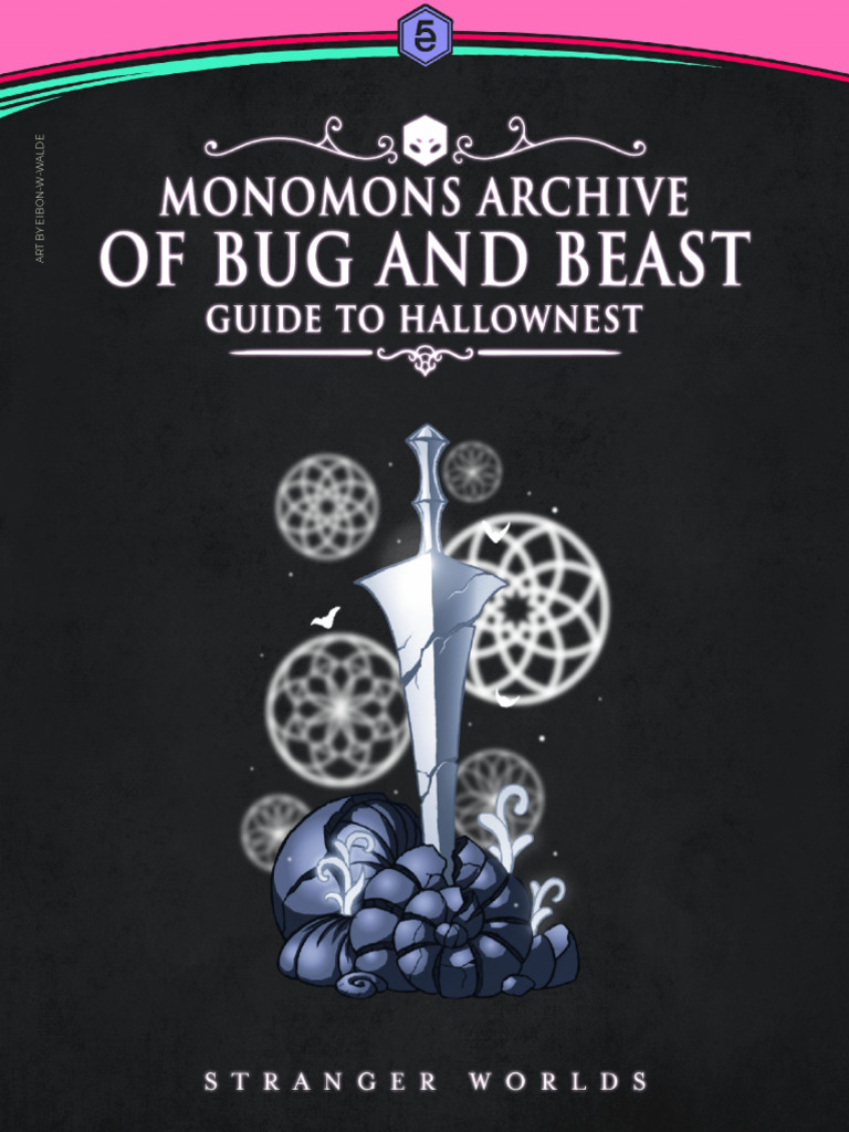 Monomon's Archive of Bug and Beast - Guide To Hallownest | PDF