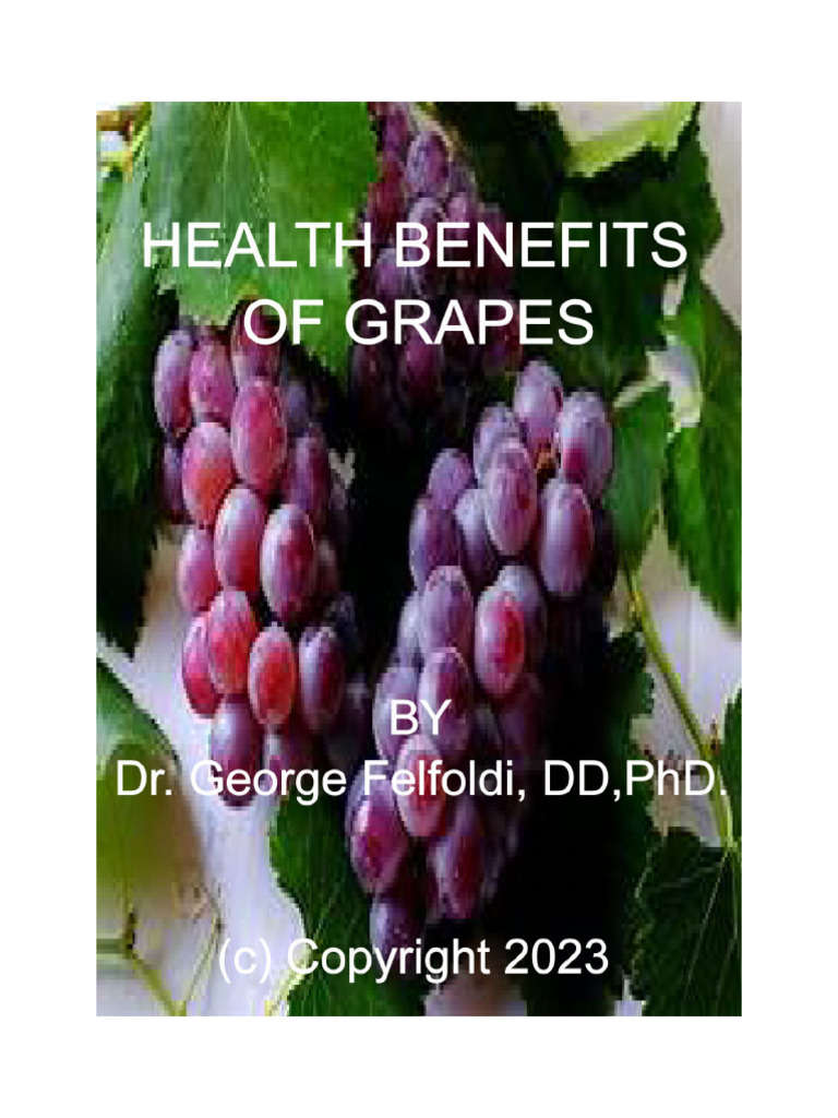 2023 - George Felfoldi (eBook-Health) Health Benefits of Grapes, 206 ...
