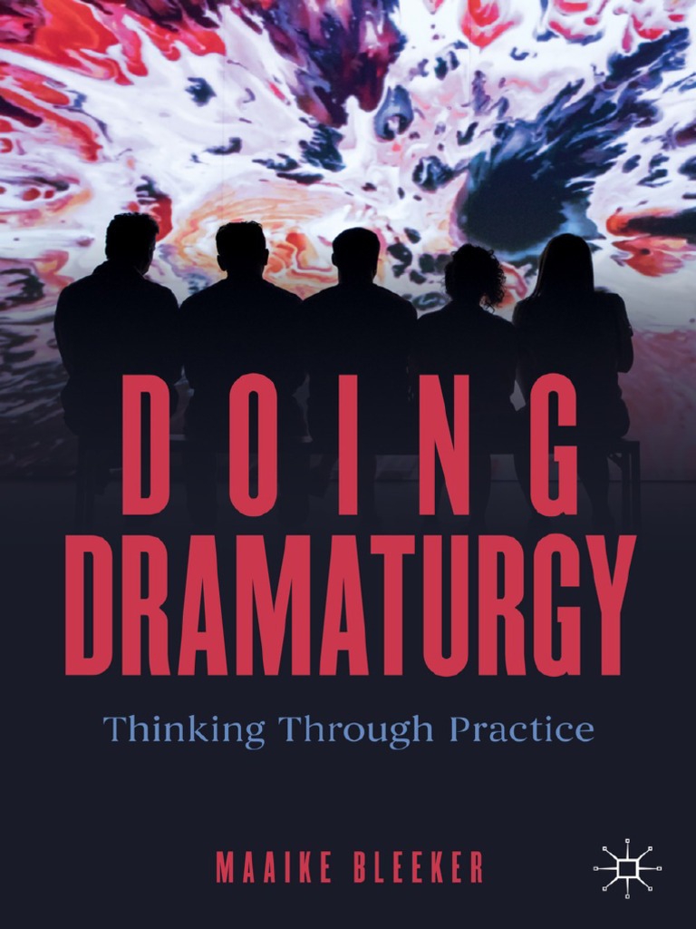 Doing Dramaturgy Thinking Through Practice (Maaike Bleeker) (Z-Library ...
