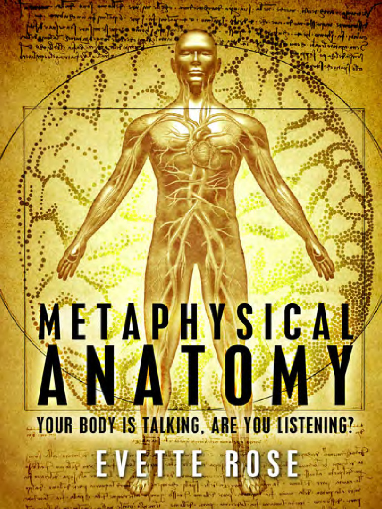 Evette Rose Metaphysical Anatomy Volume 1 Your Body Is Talking | PDF ...