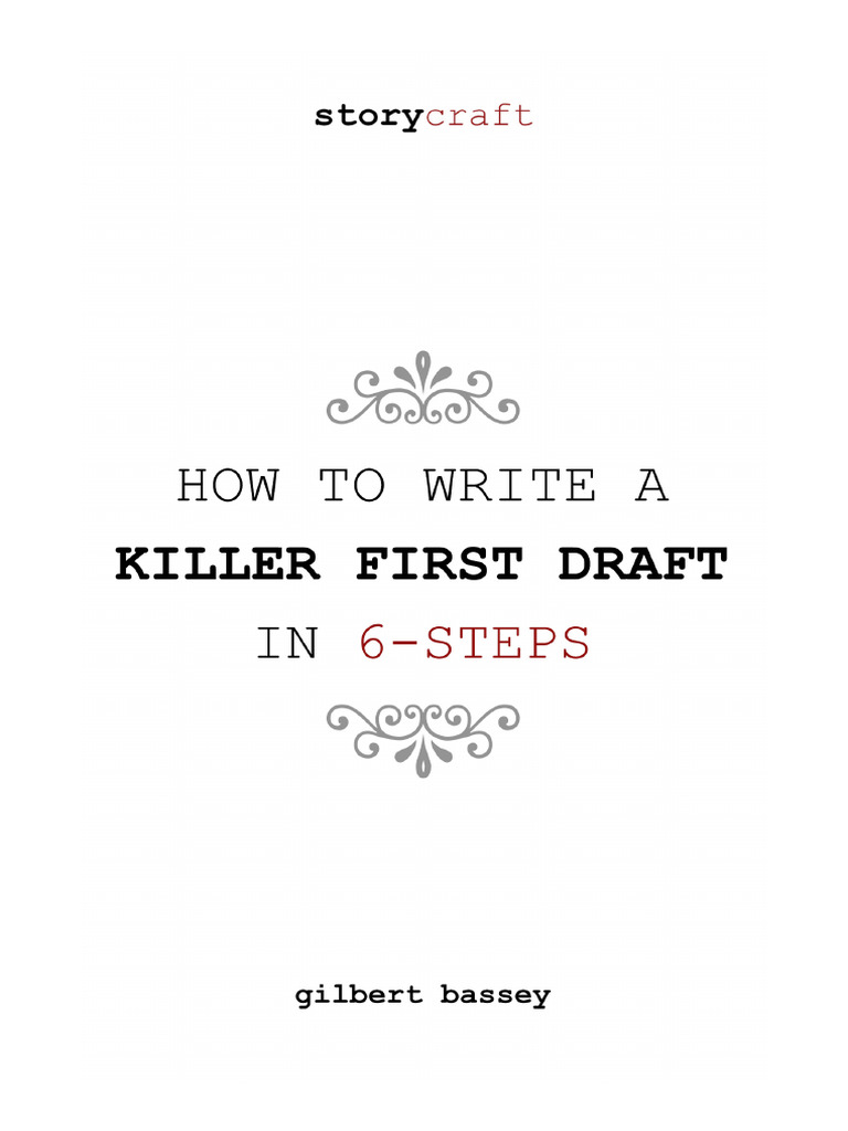 How To Write A Killer First Draft in 6 Steps - Gilbert Bassey | PDF ...