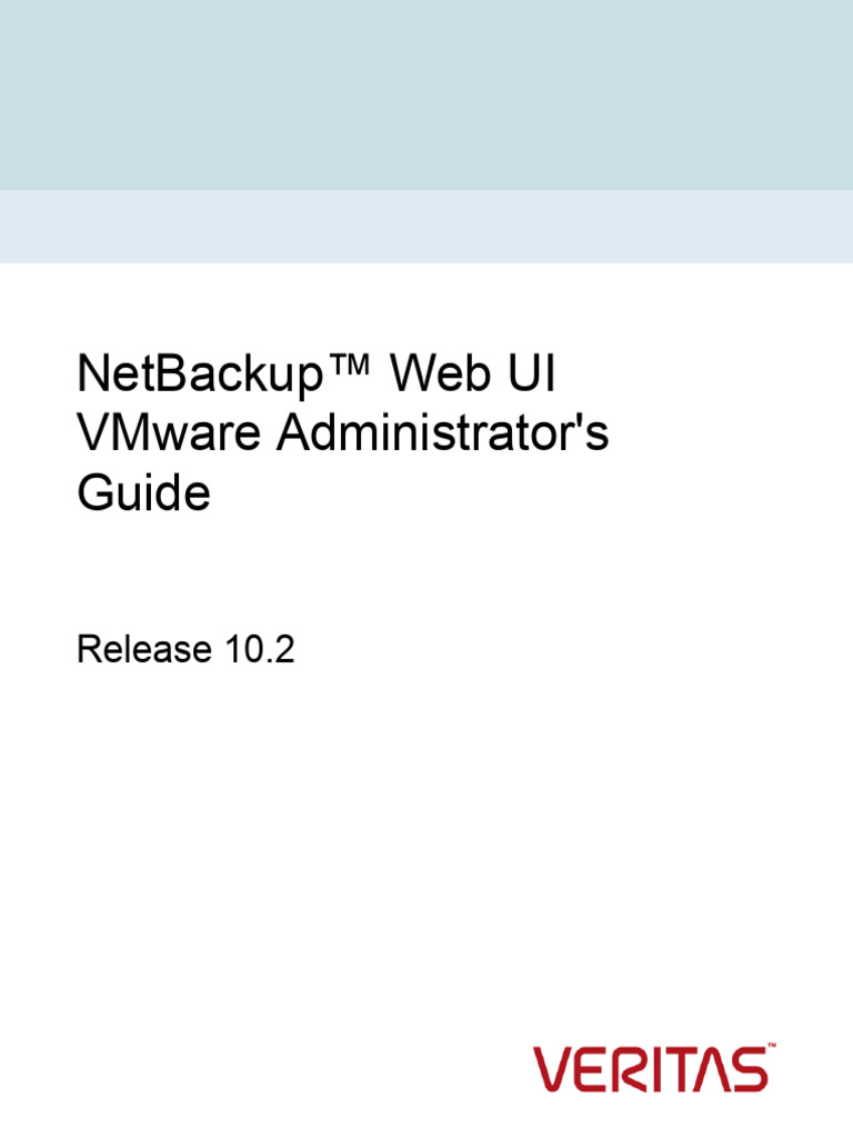 NetBackup102_WebUIGuide_VMwareAdmin | PDF | Virtual Machine | Backup