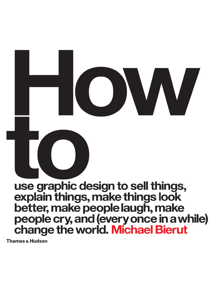 Bierut - How To Use Graphic Design To Sell Things Explain Things (2016 ...