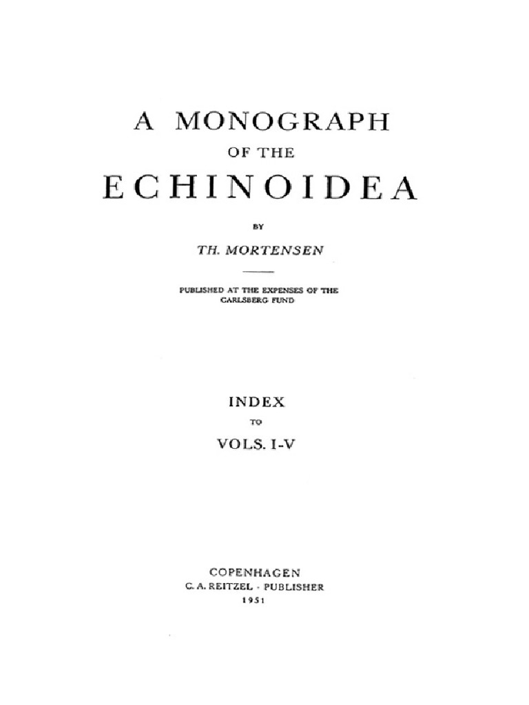 Mortensen-1928-Monograph Echinoidea - Index Vol I-V | PDF