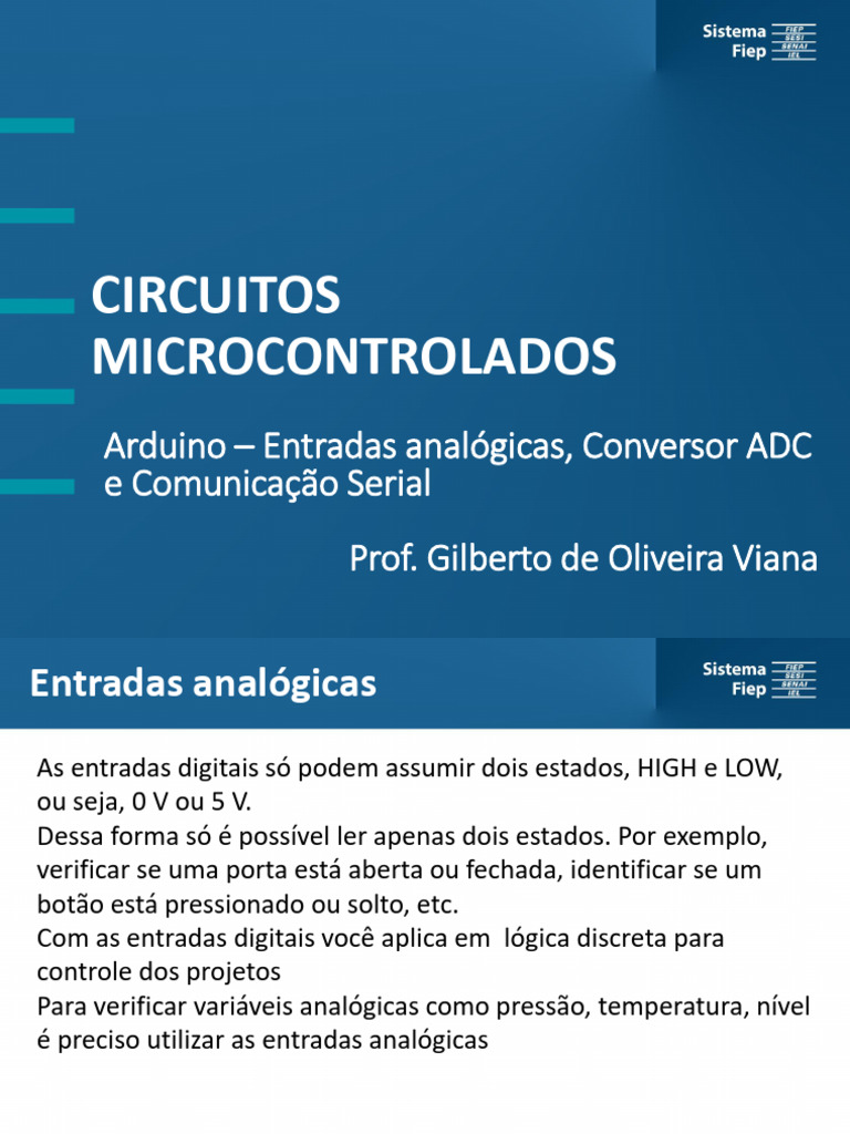 Aula 11 - Arduino - Entradas Analógicas, Conversor ADC e Comunicação ... Aula 11 - Arduino - Entradas Analógicas, Conversor ADC e Comunicação ...
