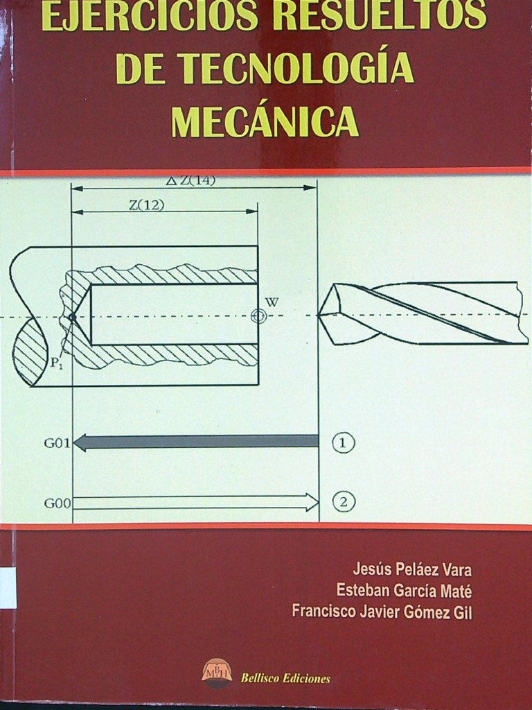 Ejercicios Resueltos de Tecnologia Mecanica | PDF Ejercicios Resueltos de Tecnologia Mecanica | PDF